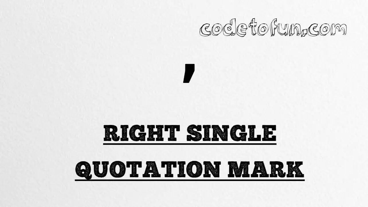 HTML Entity Right Single Quotation Mark CodeToFun