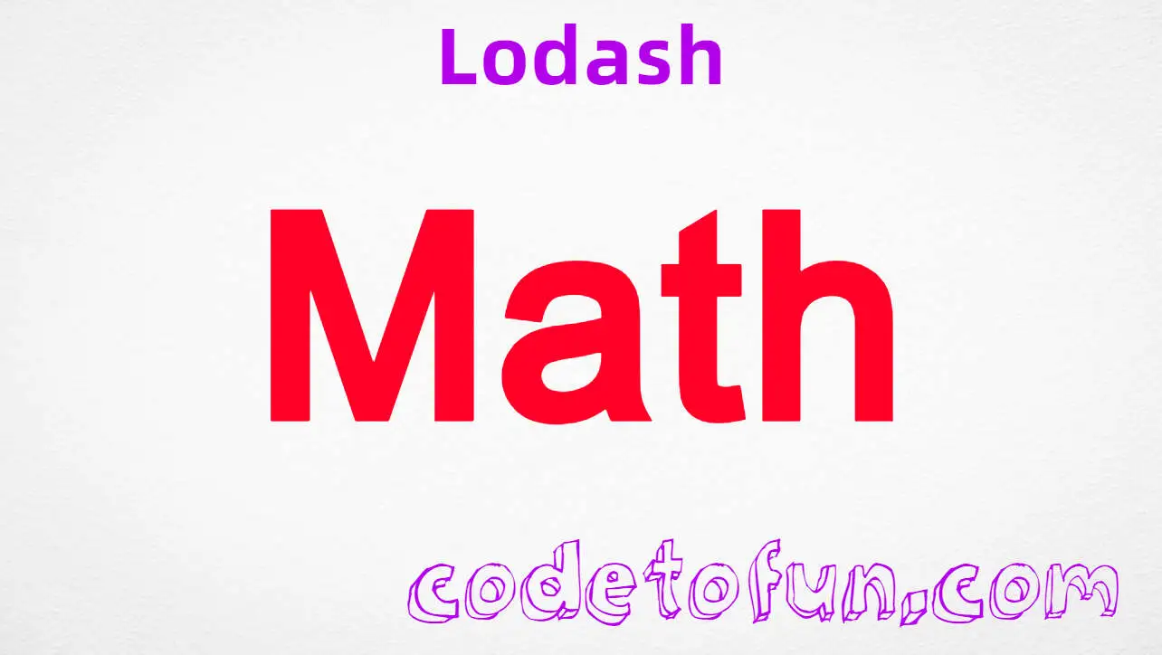 Lodash Math | CodeToFun